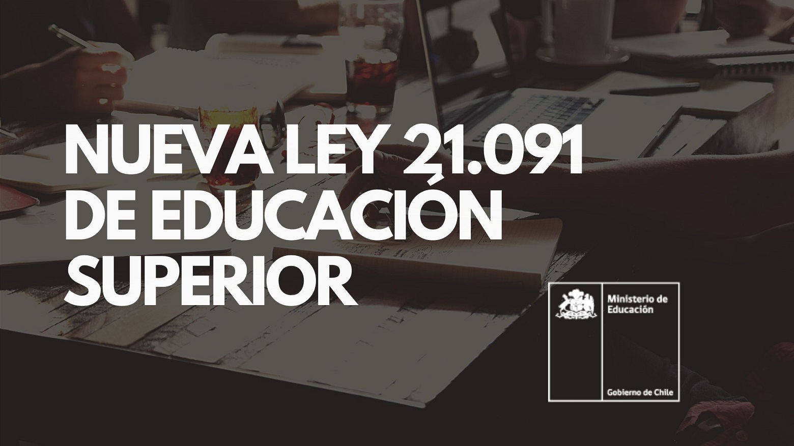NUEVA LEY 21.091 DE EDUCACIÓN SUPERIOR - Liceo Juan Bautista Contardi
